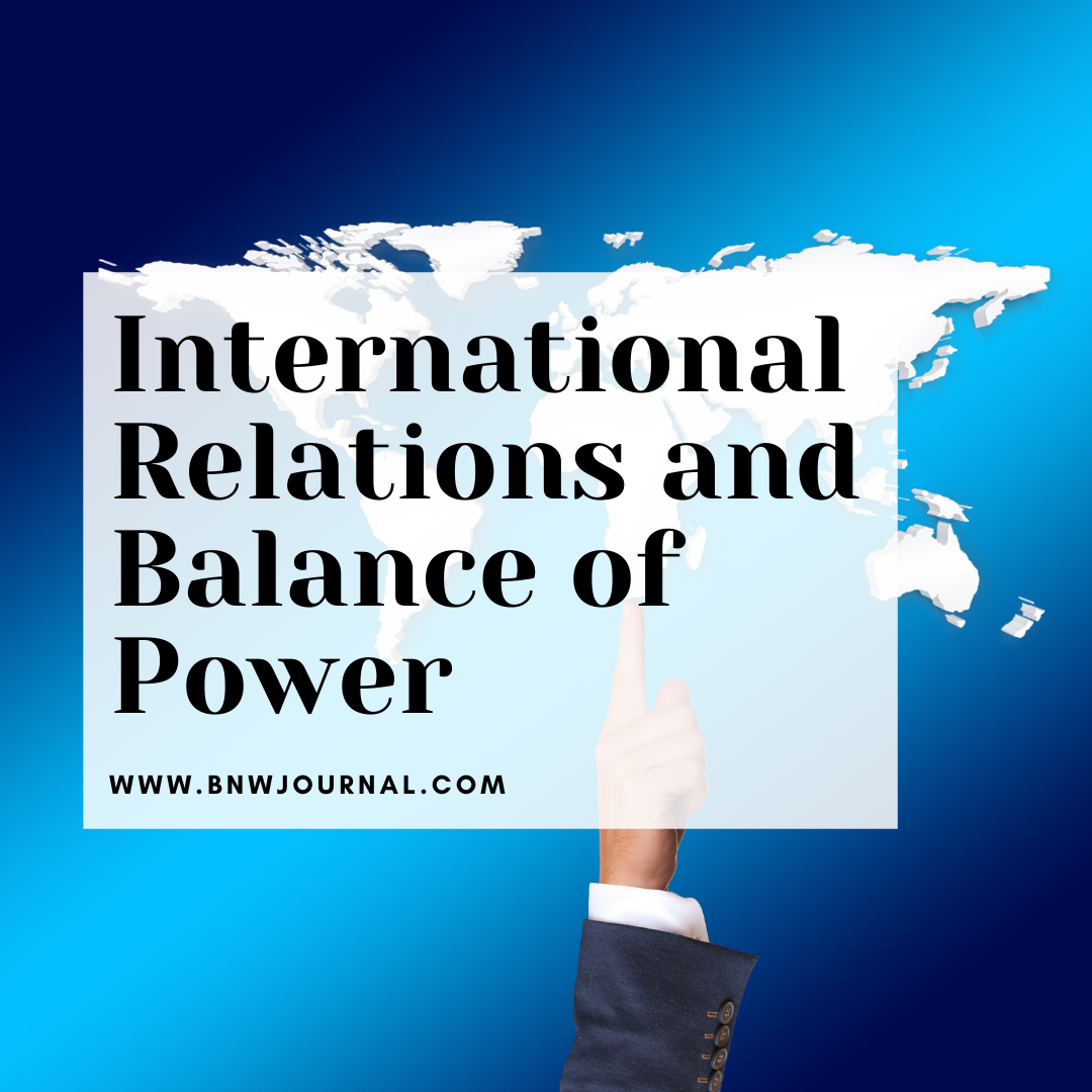 International Relations and Balance of Power - Black n' White Journal