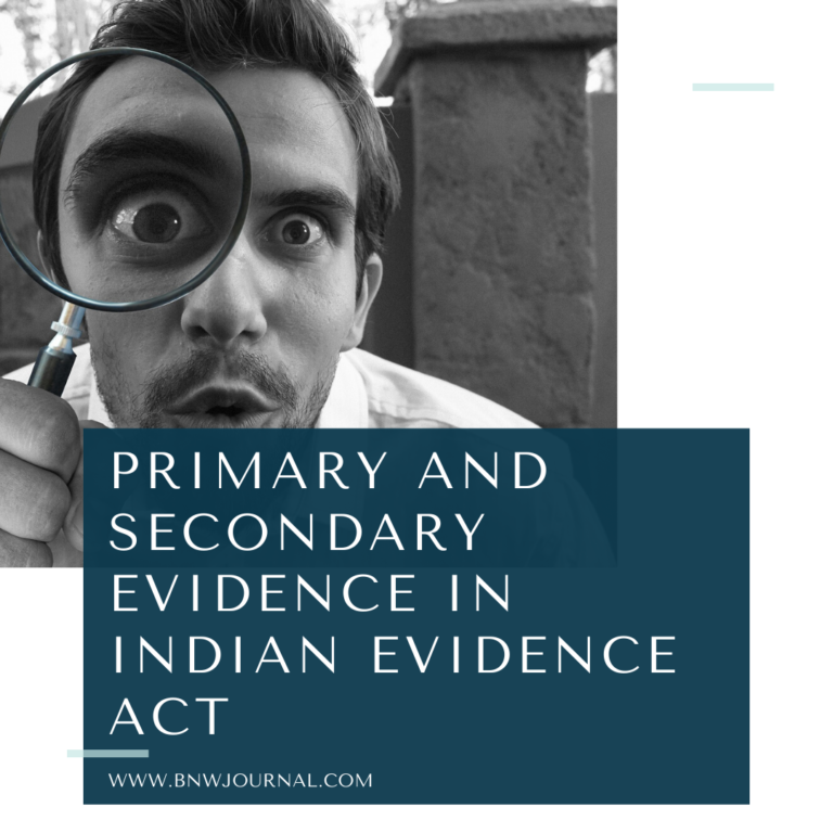 Primary and Secondary Evidence in Indian Evidence Act - Black n' White ...